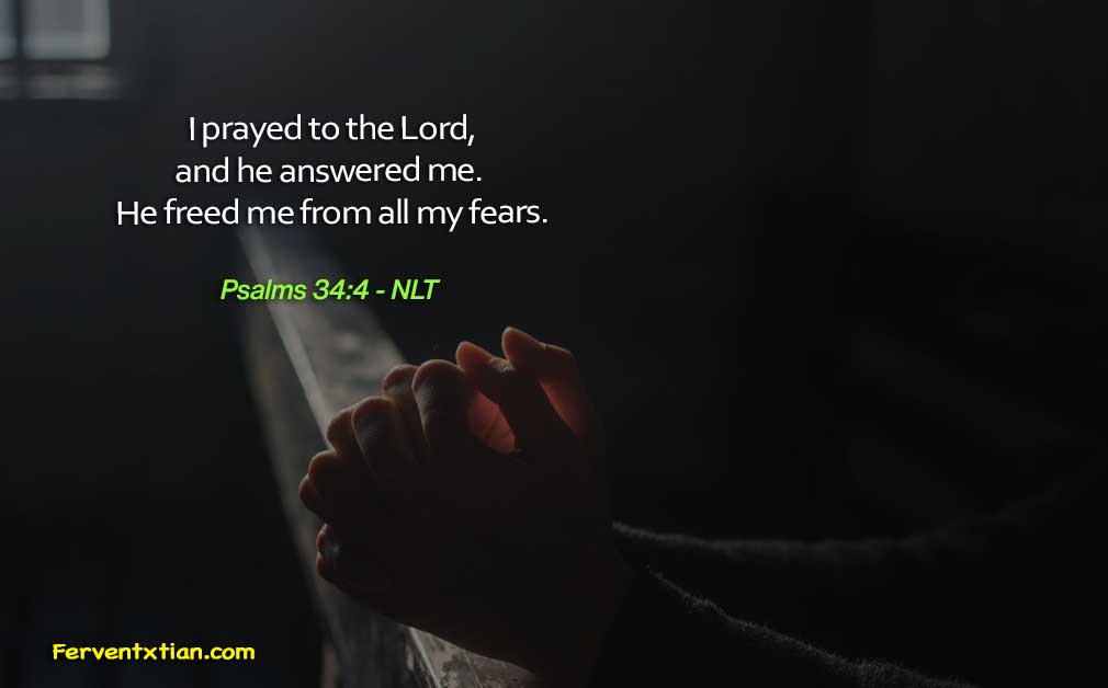 Psalms 34 vs 4 – NLT